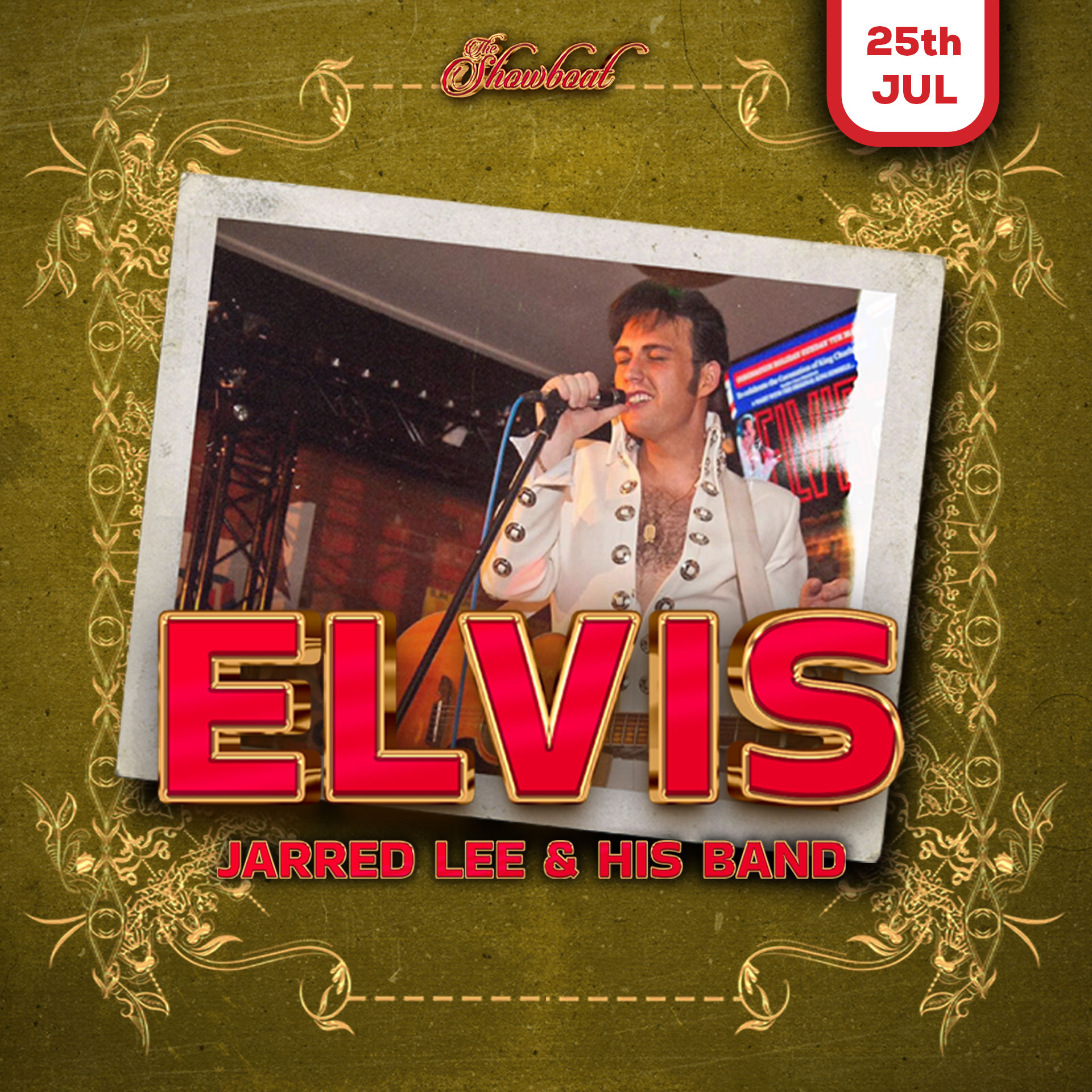 Elvis - Tribute Friday - 25th July - The Showboat Blackpool